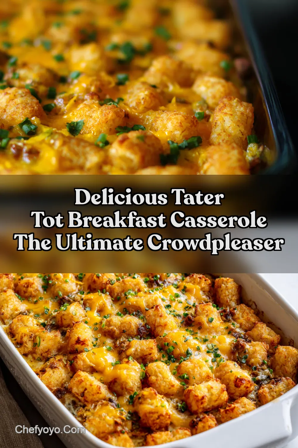 Tater Tot Breakfast Casserole Recipe Ultimate Weekend Brunch
