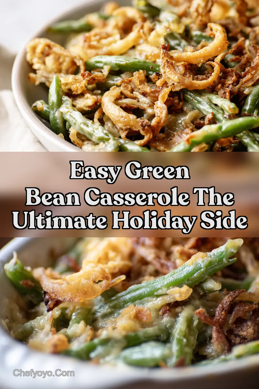 Easy Green Bean Casserole Aunt Mildred Approved - ChefYoyo