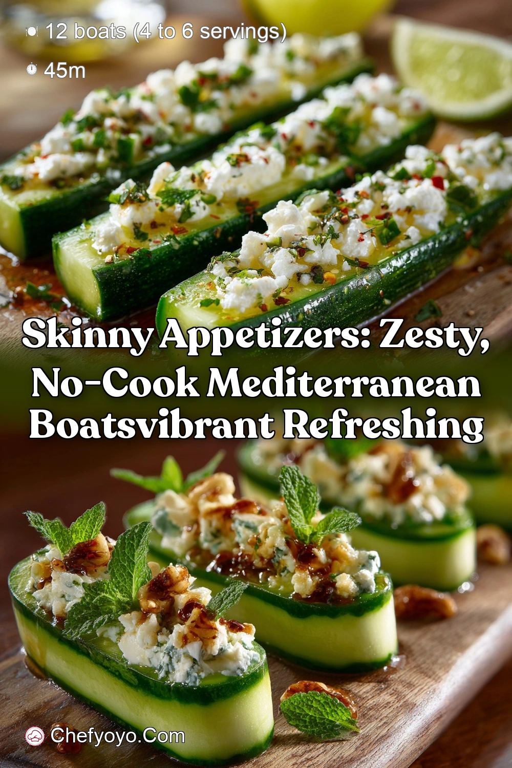 Skinny Appetizers: Zesty No-Cook Cucumber Boats with Feta