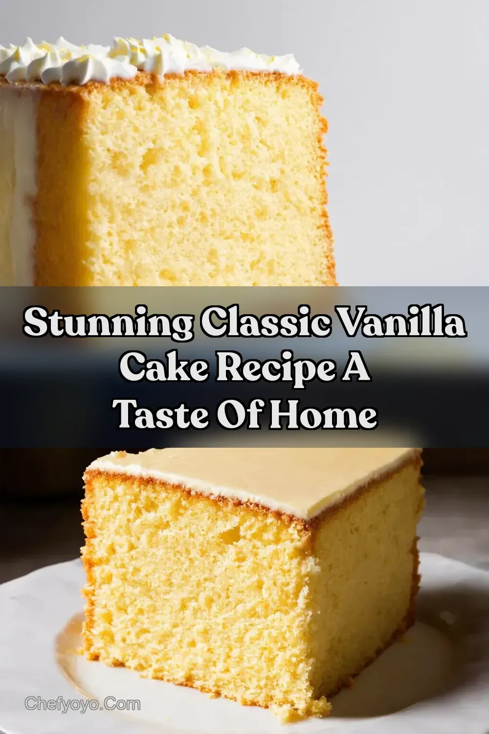 The Best Homemade Vanilla Cake Recipe My GoTo - ChefYoyo